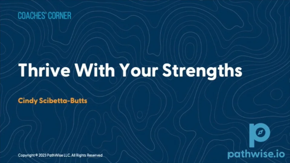 Coach's Corner - Thrive With Your Strengths.mp4 on Vimeo