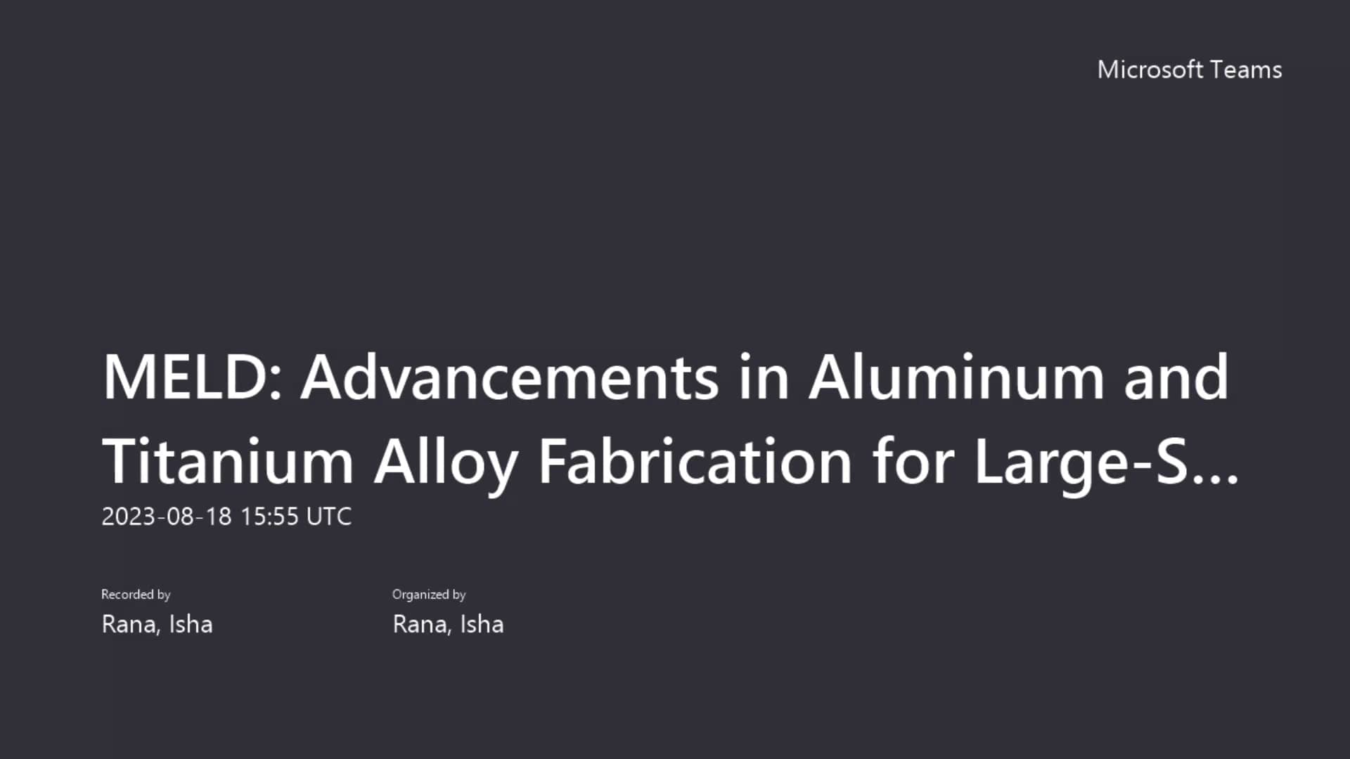 MELD: Advancements in Aluminum and Titanium Alloy Fabrication for Large ...