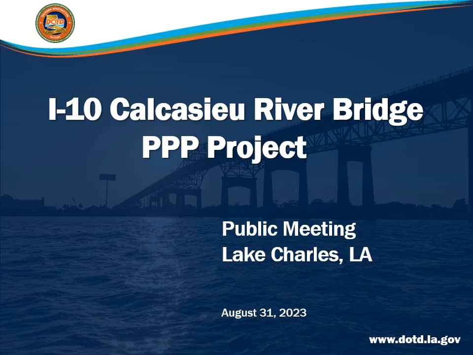 I-10 Calcasieu River Bridge P3 Presentation 2023-08-31 on Vimeo