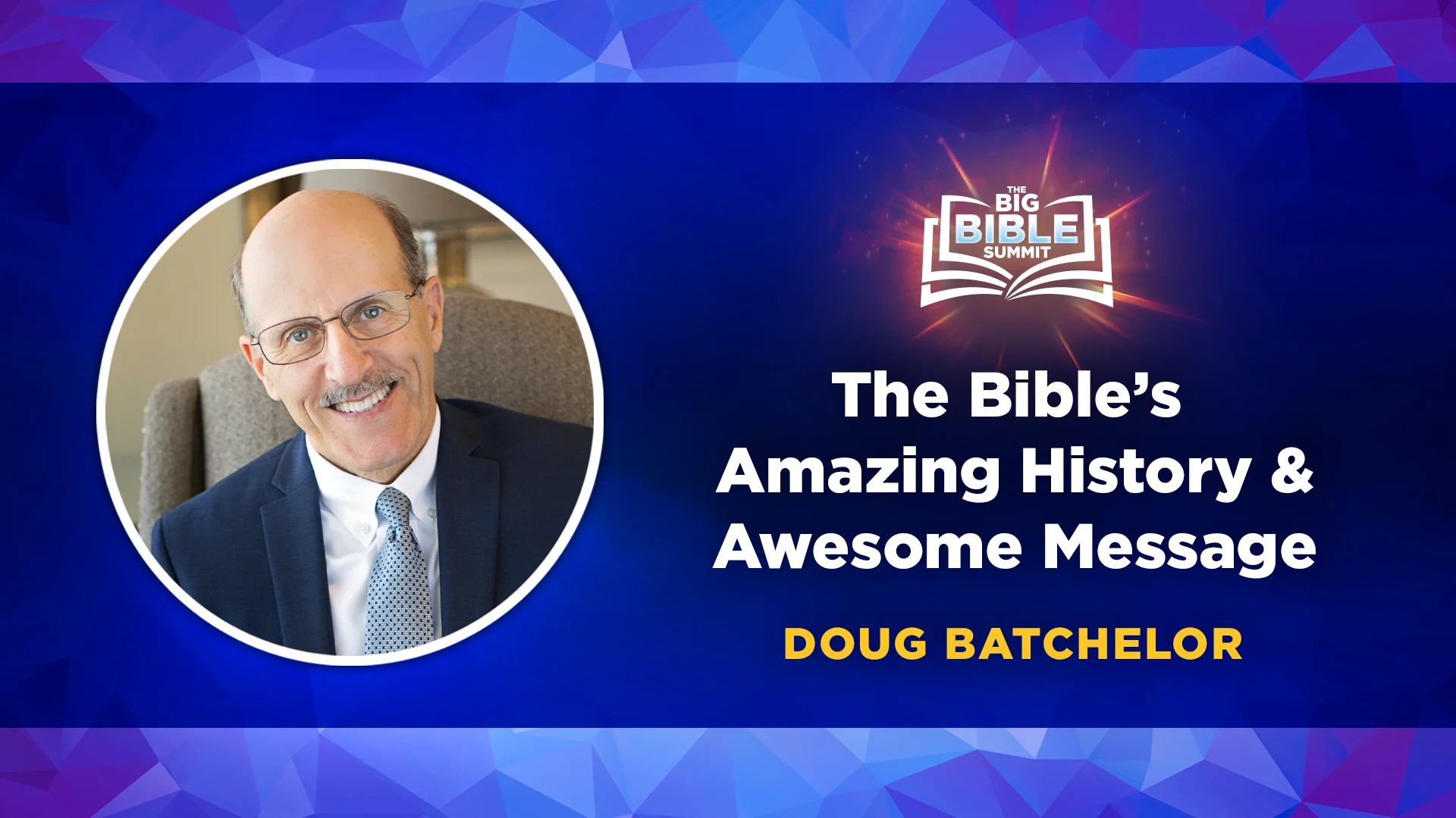 The Bible’s Amazing History and Awesome Message | Pastor Doug Batchelor ...