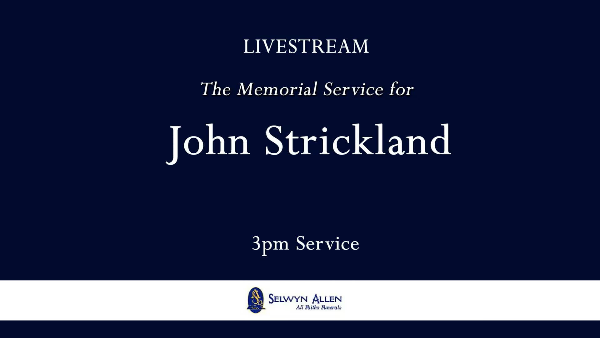 The Memorial Service for John Strickland on Vimeo