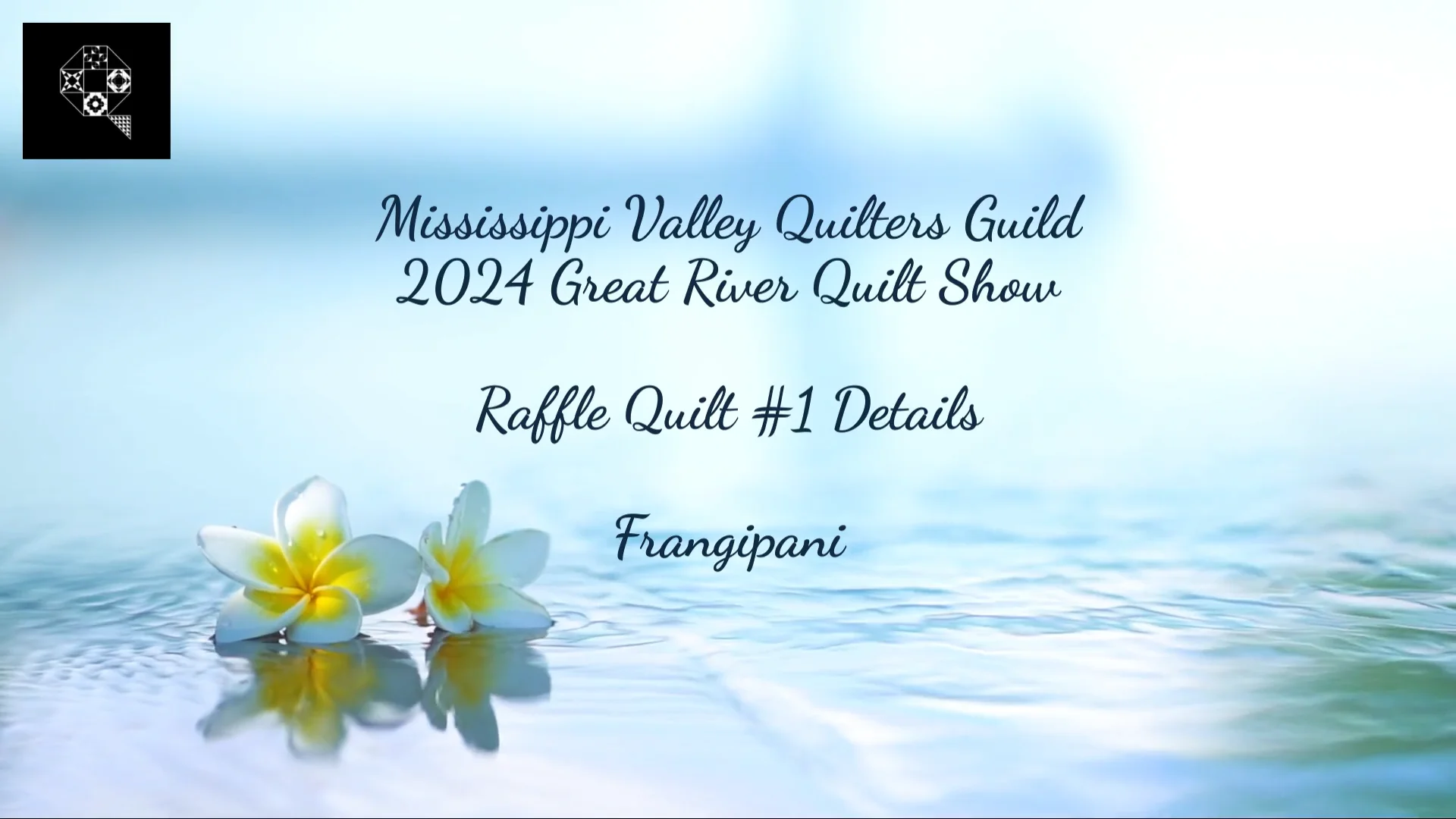2024 MVQG Great River Quilt Show: Raffle Quilt #1 Frangipani on Vimeo