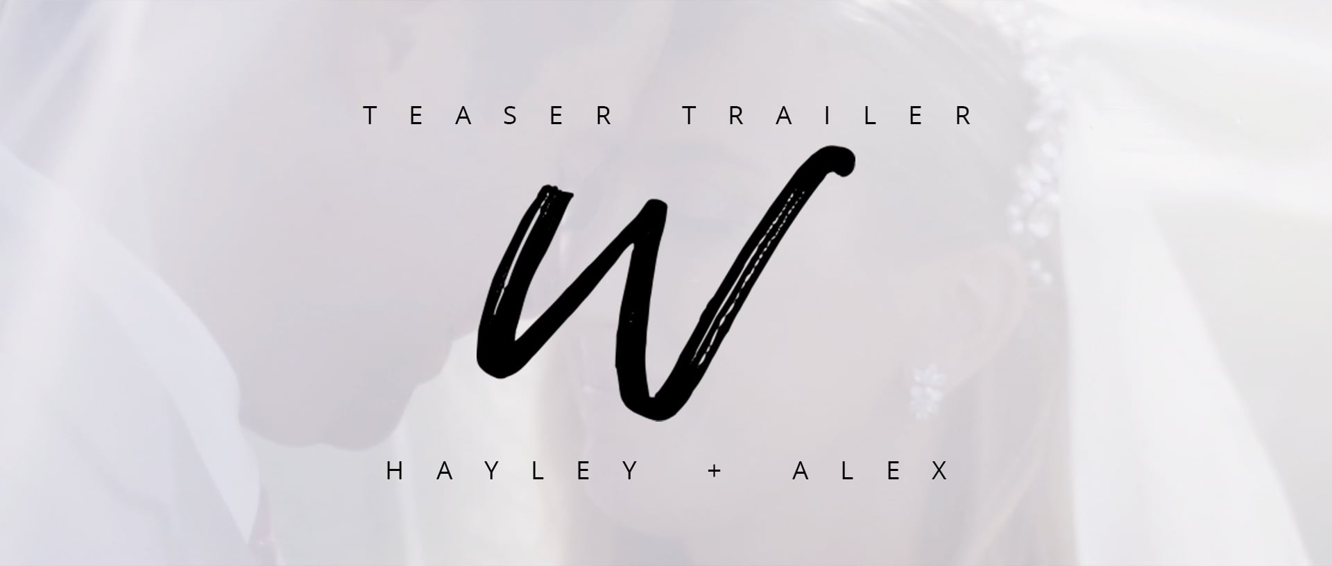 Hayley + Alex Teaser Trailer