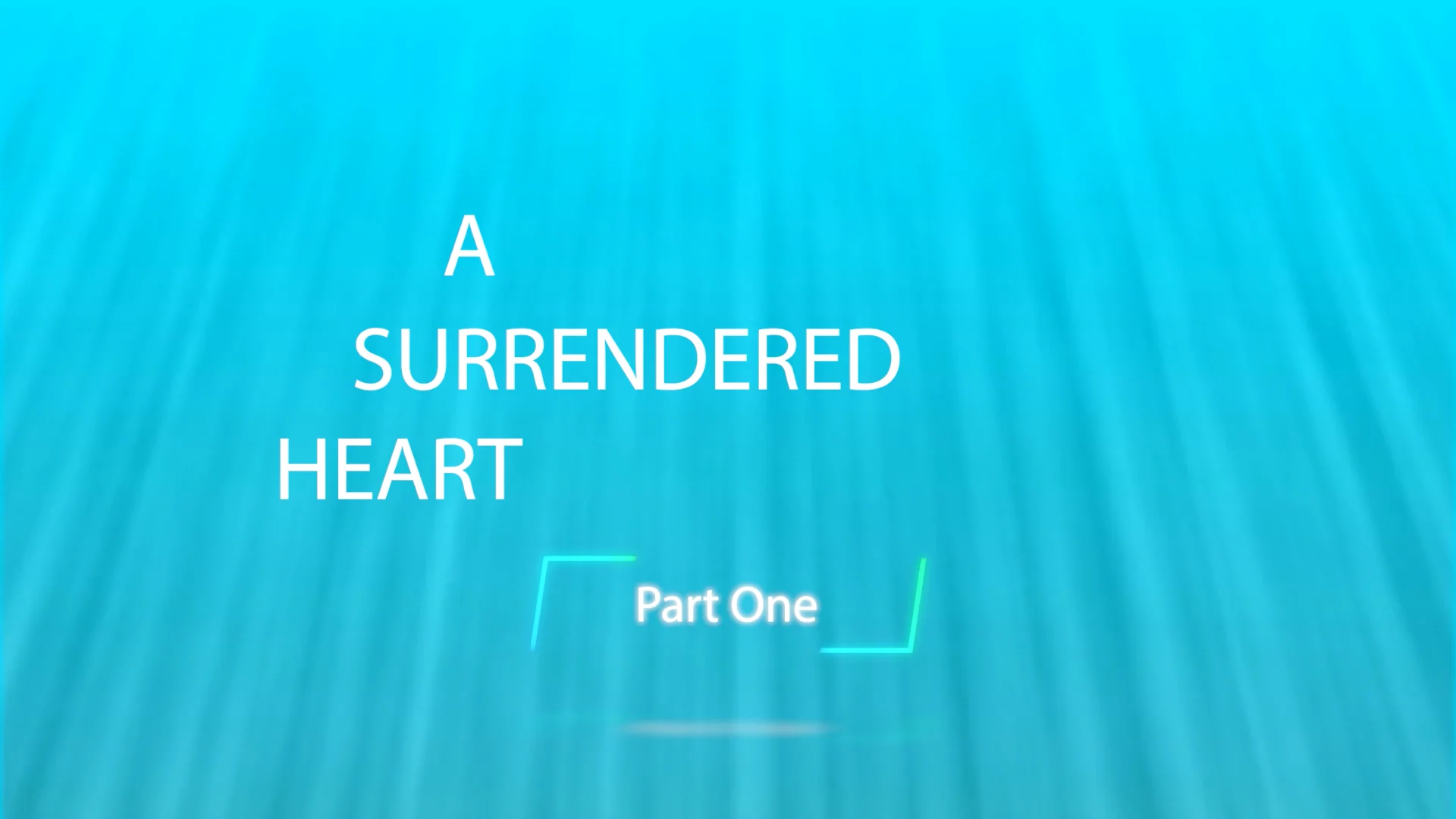 A Surrendered Heart Part 1 on Vimeo