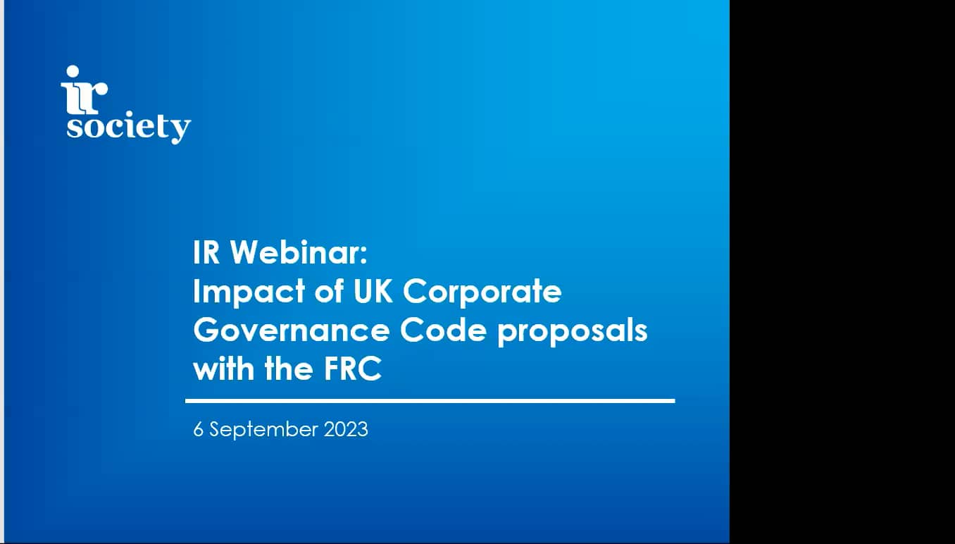 IR Webinar: Impact of UK Corporate Governance Code proposals with the ...
