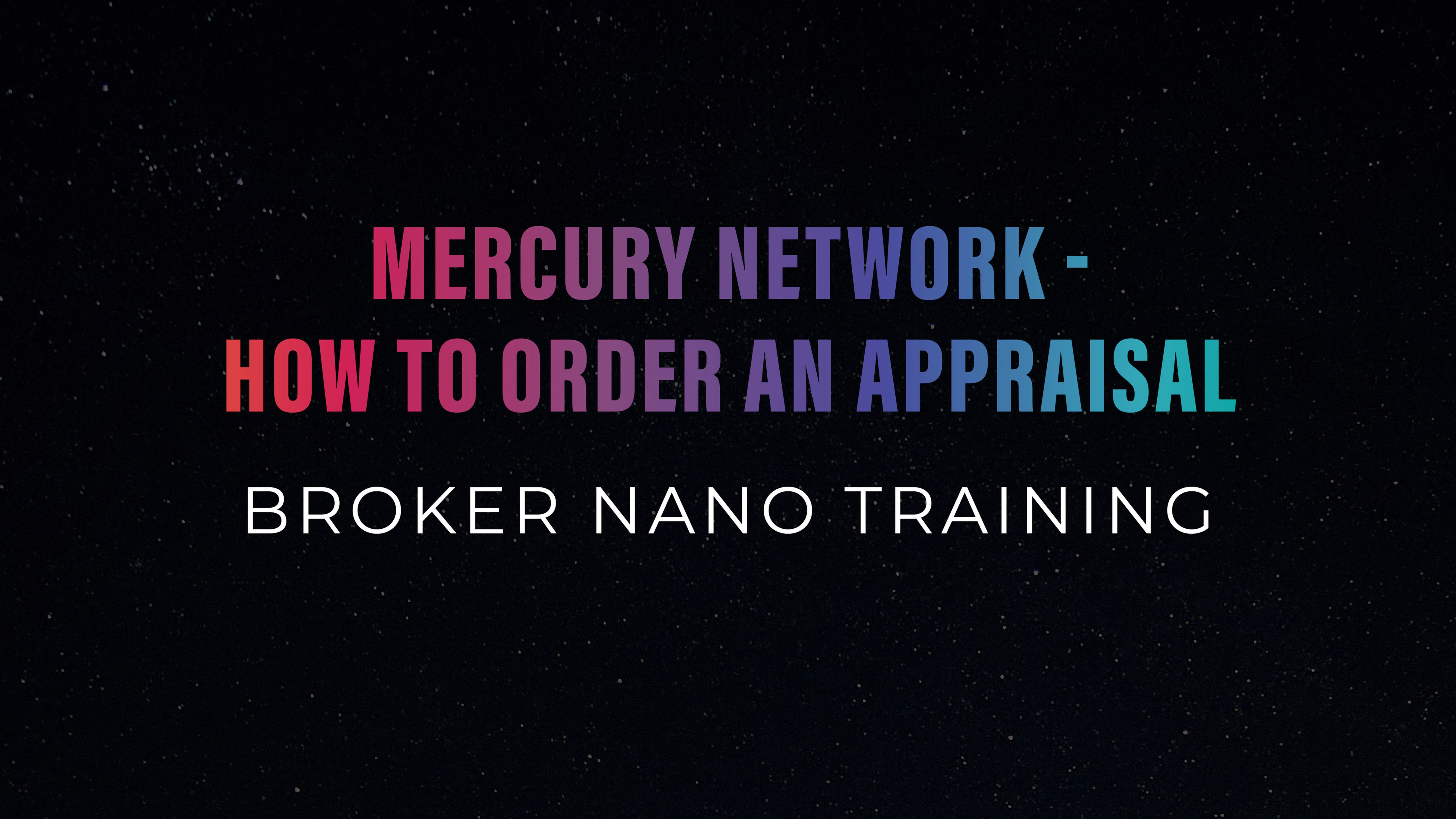Mercury Network - How to Order an Appraisal