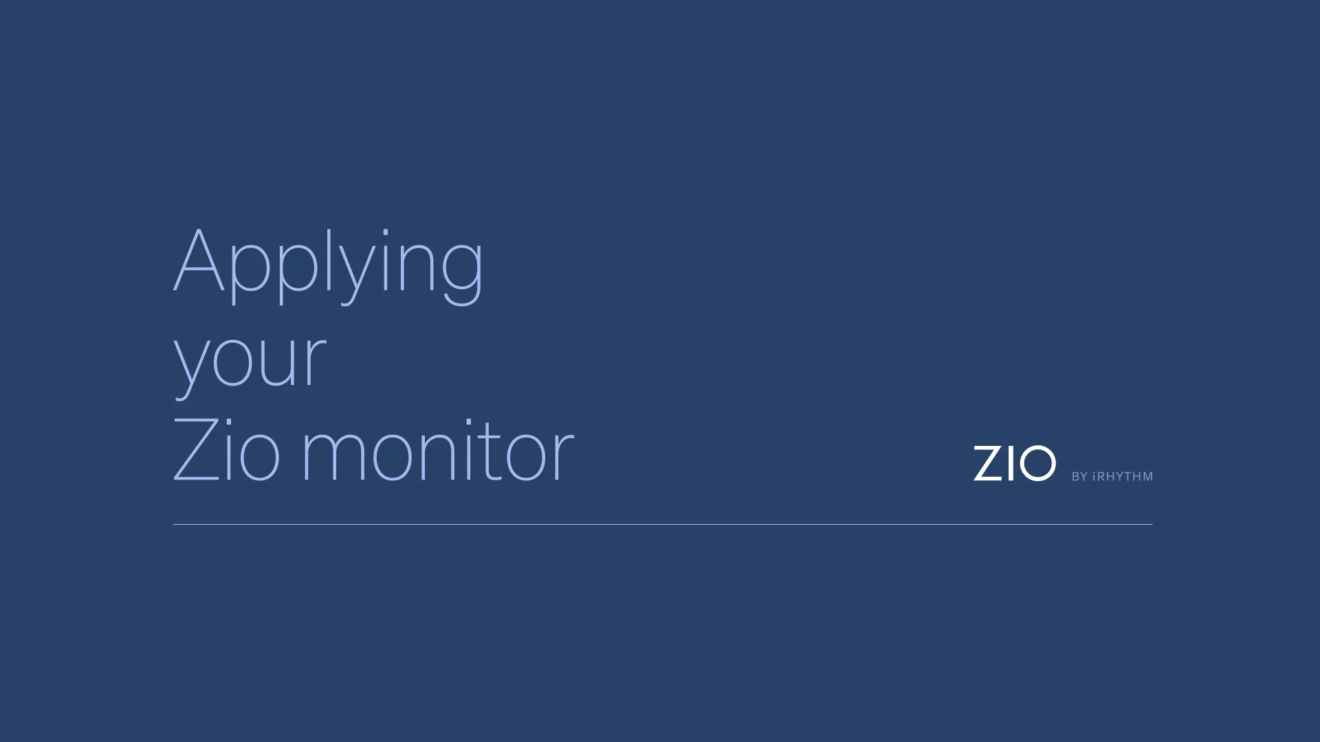 Applying your Zio monitor
