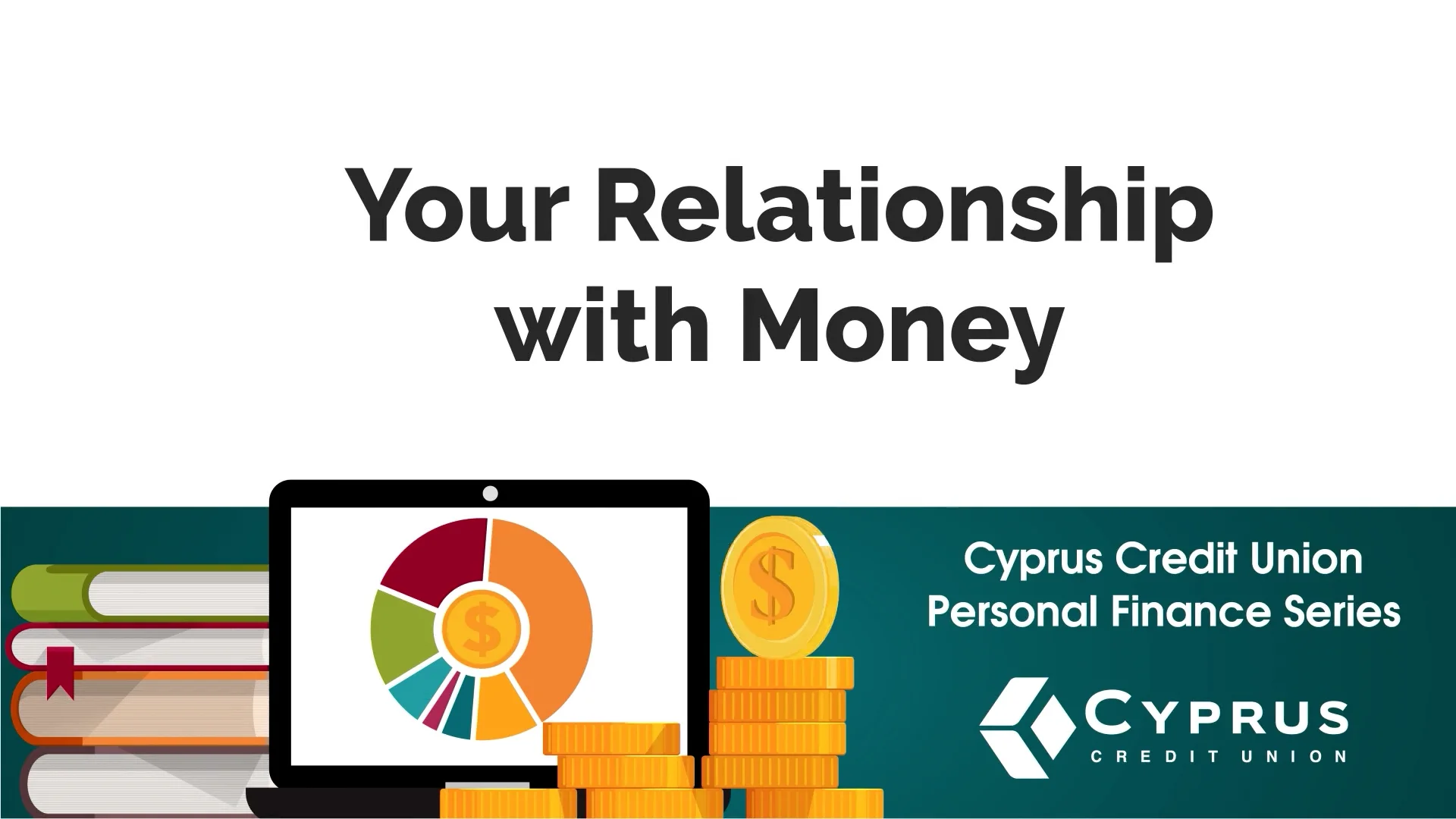 Personal Finance #1: Your Relationship with Money