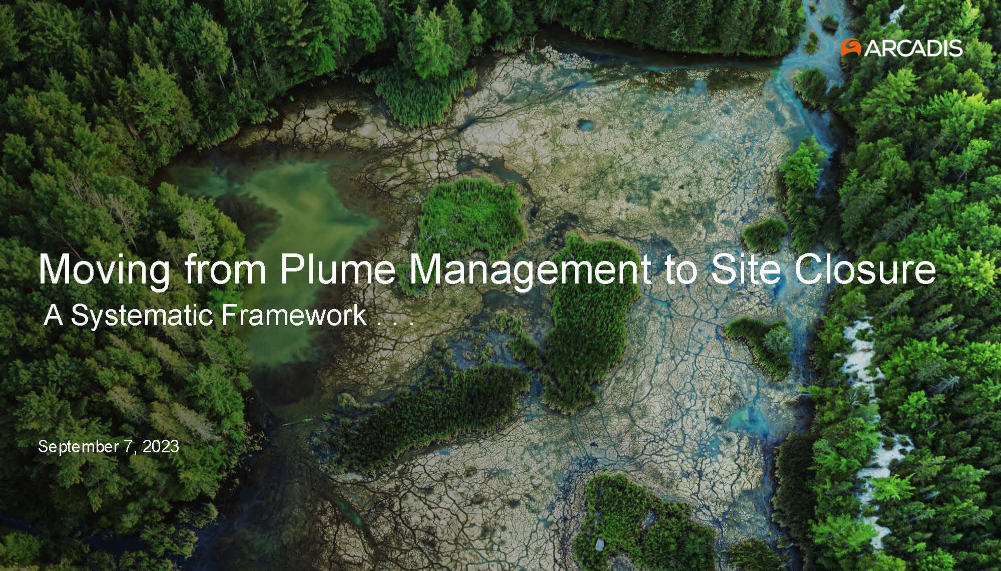 Advances in Remediation Webinar Series - Moving from Plume Management to Site Closure - A ...