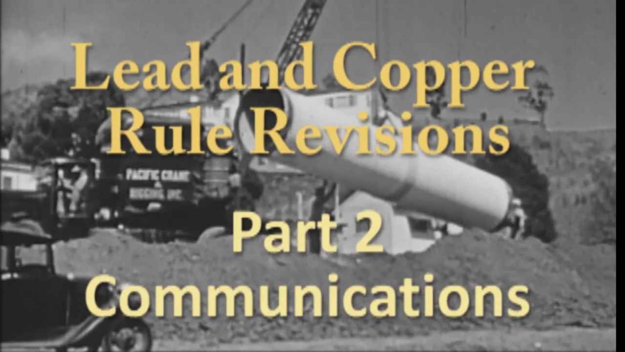 LEAD AND COPPER RULE REVISIONS - LEAD AND COPPER #2 9.7.23 on Vimeo