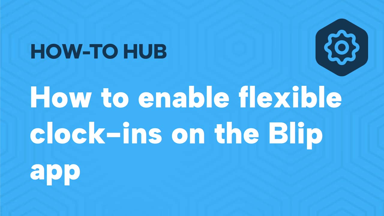 How to enable flexible clock-ins on the Blip app on Vimeo
