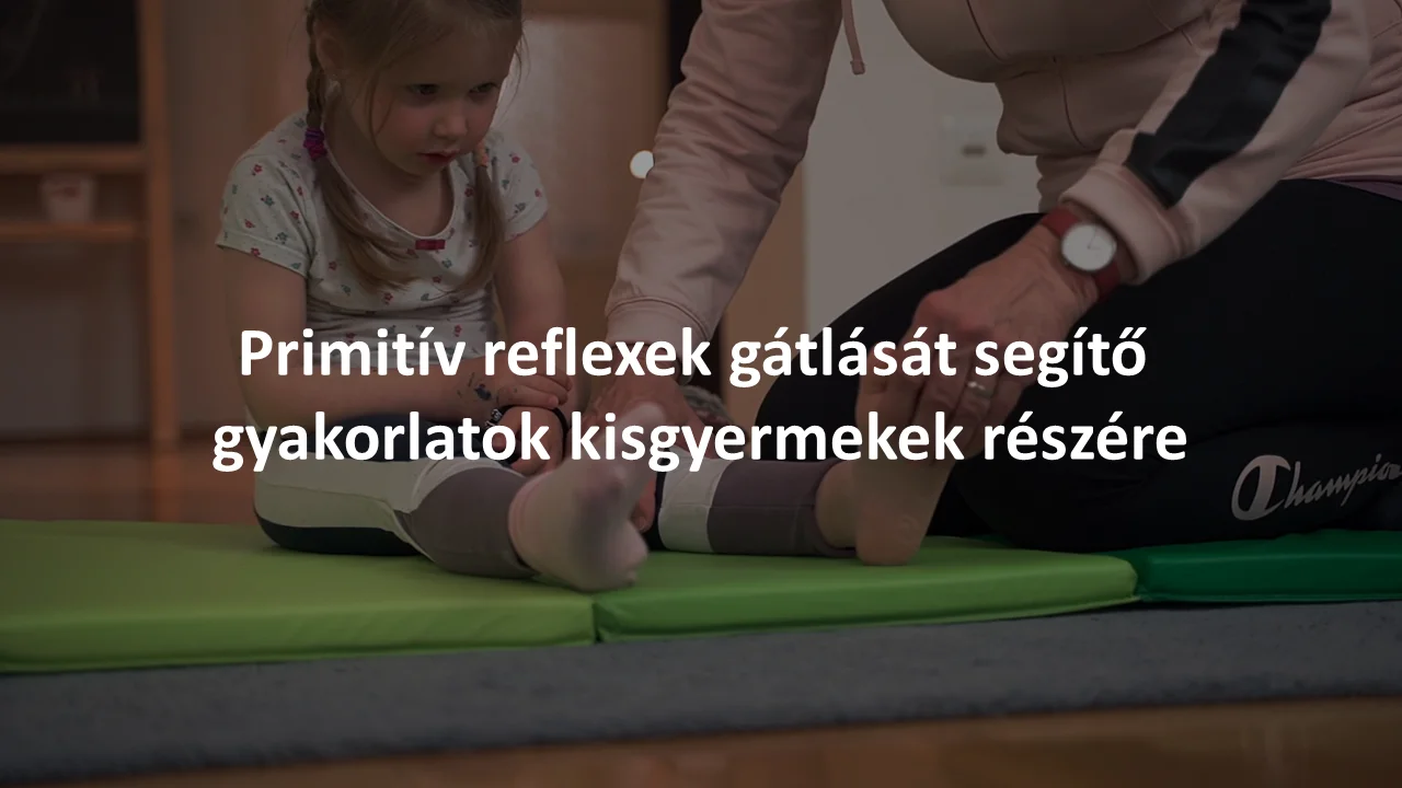 Watch A primitív reflexek gátlását segítő gyakorlatok kisgyermekek ...