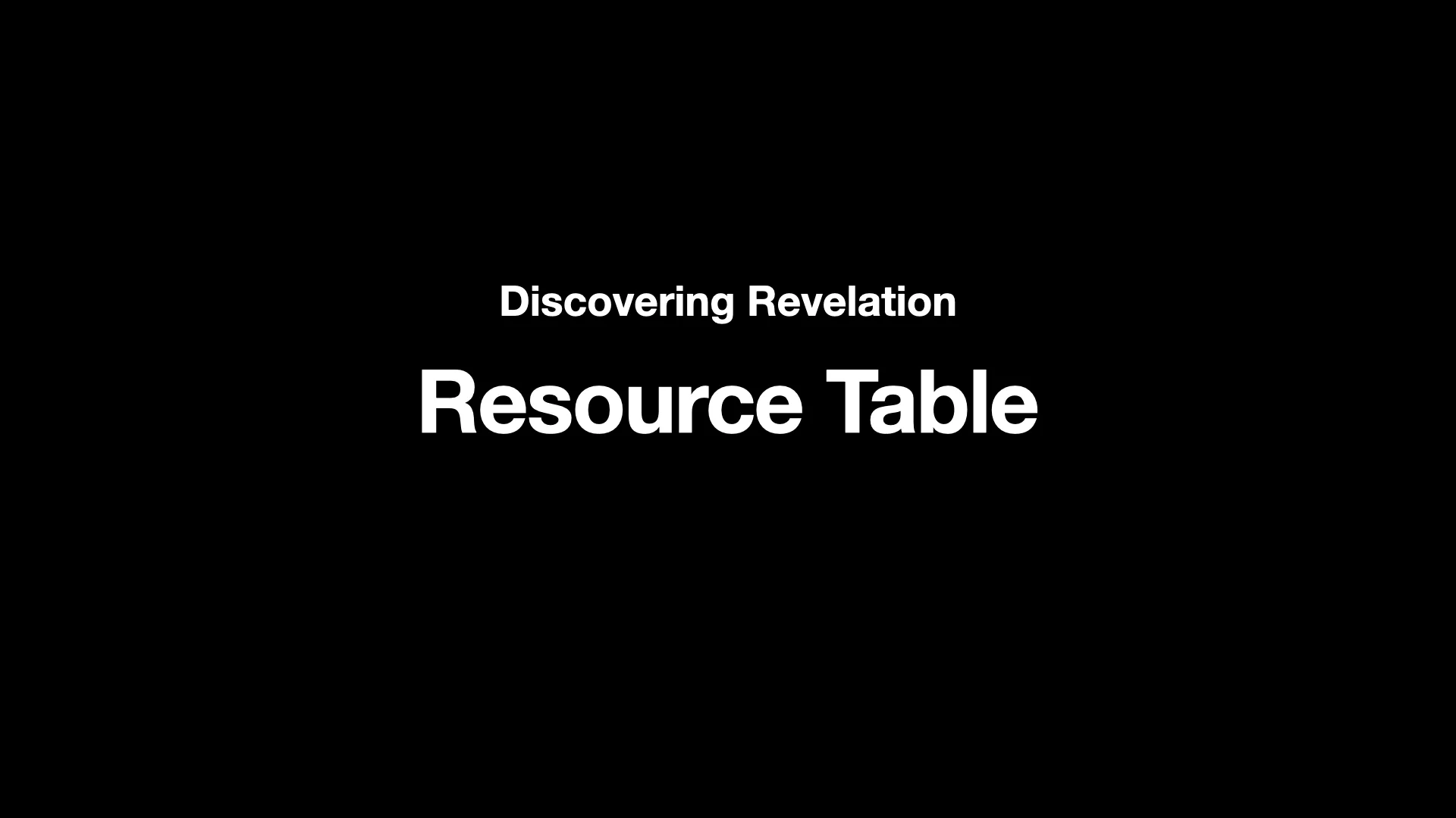 Discovering Revelation Resource Table on Vimeo