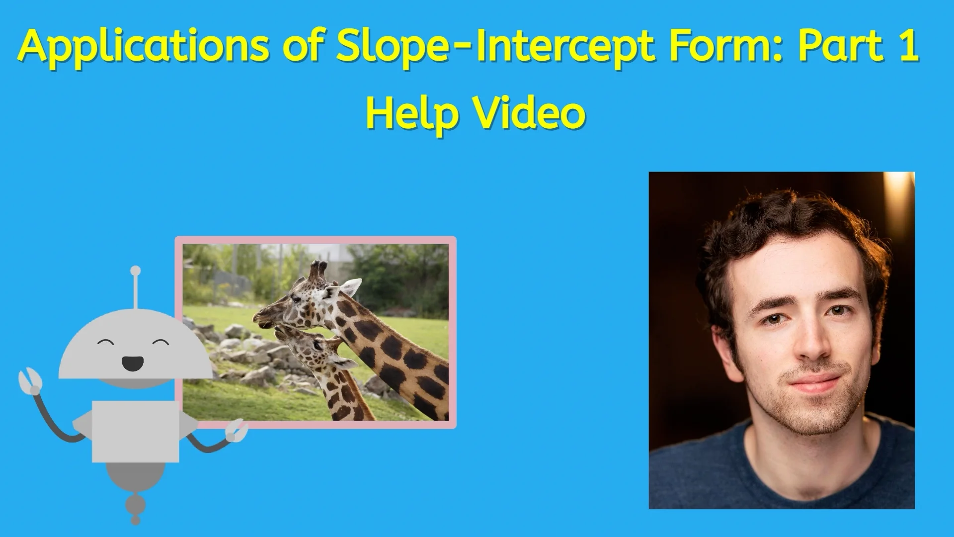 Applications of Slope-Intercept Form: Part 1 Help Video