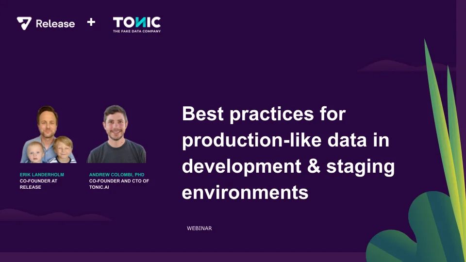 Best practices for production-like data in development & staging ...