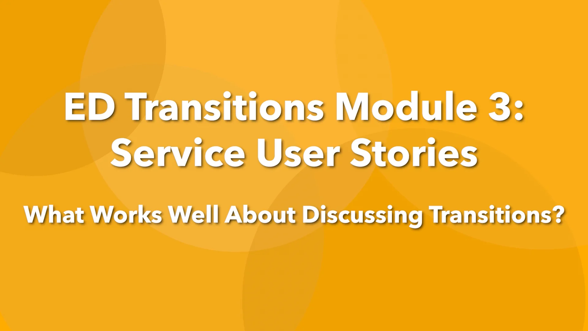 ED Transitions Module 3a on Vimeo