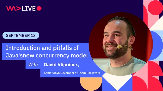 David Vlijmincx - Introduction and pitfalls of Java's new concurrency model David Vlijmincx - Introduction and pitfalls of Java's new concurrency model