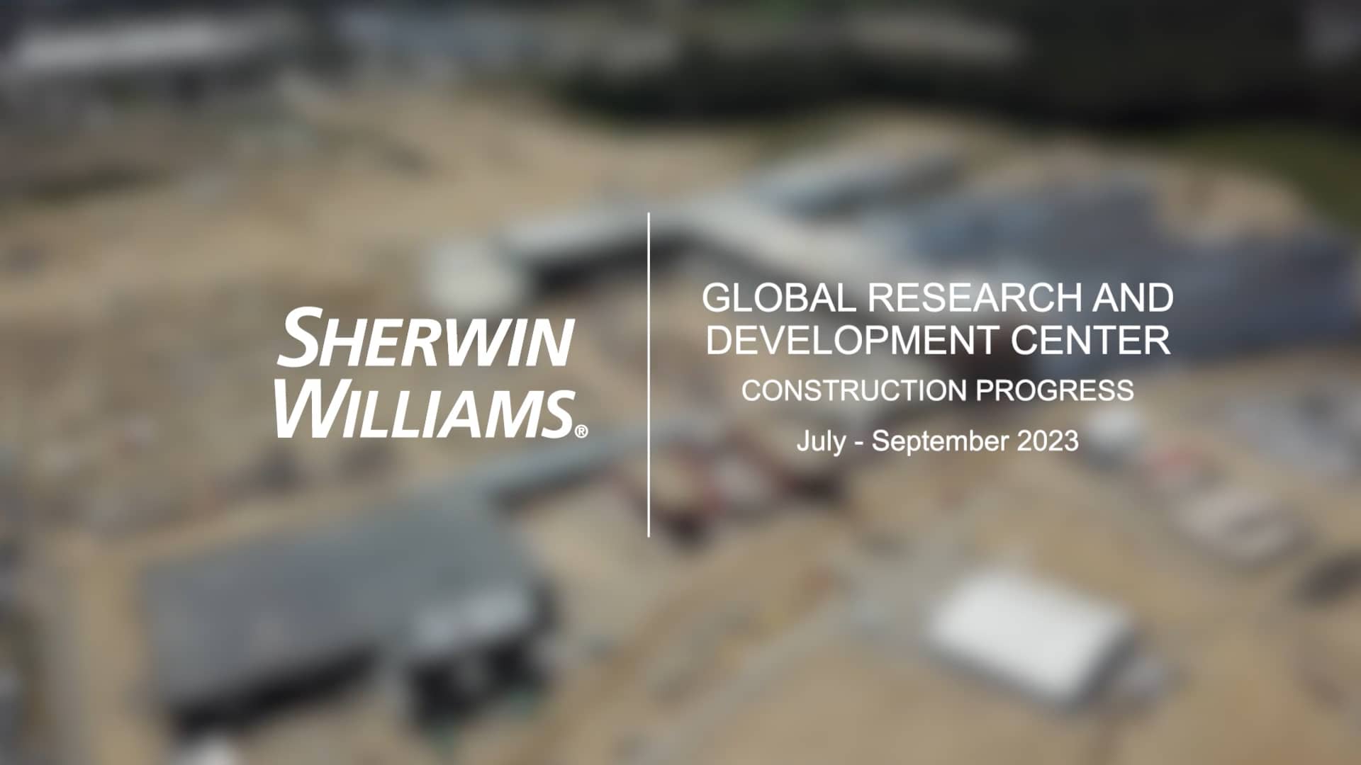 Sherwin-Williams Global Research & Development Center Construction Progress July-September 2023 ...
