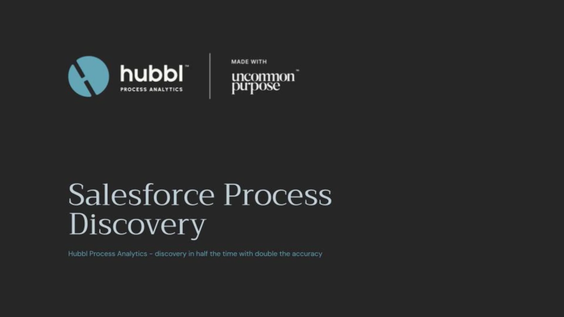 Hubbl PA Video 9 Salesforce Process Discovery (3min58s) on Vimeo