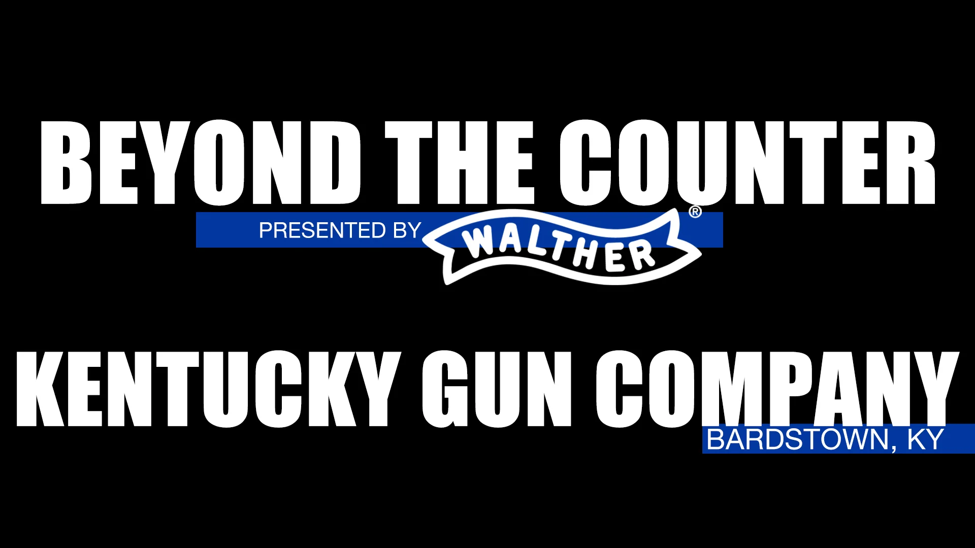 Beyond The Counter: Kentucky Gun Co. (Presented by Walther) on Vimeo