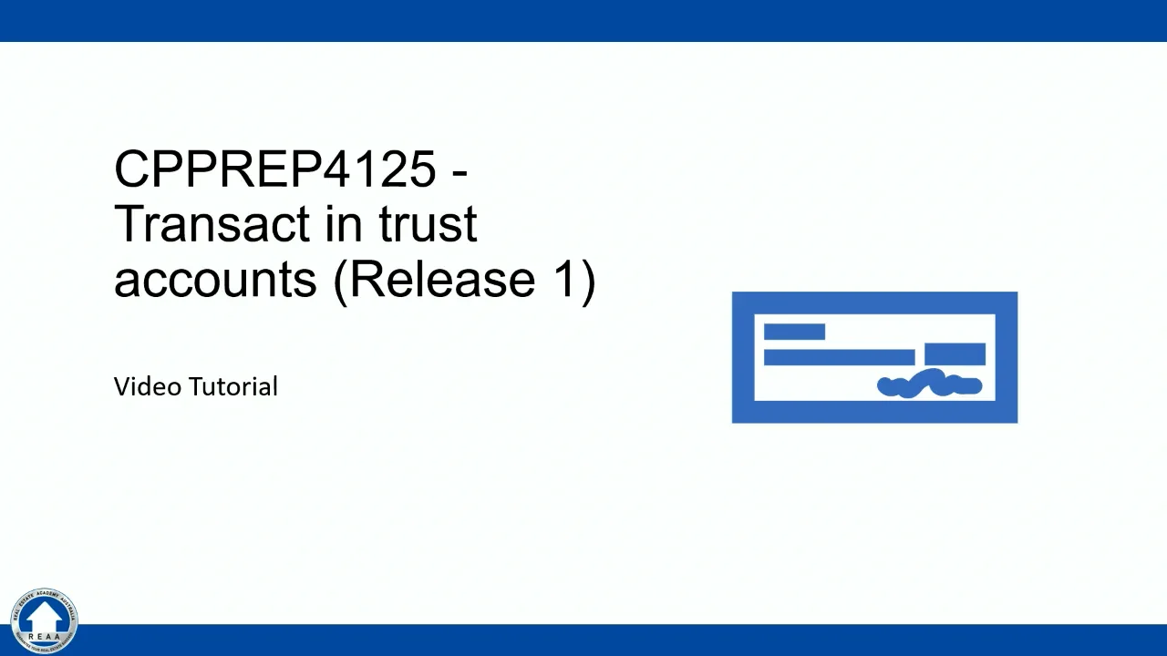 CPPREP4125 - Transact in Trust Accounts Video Tutorial