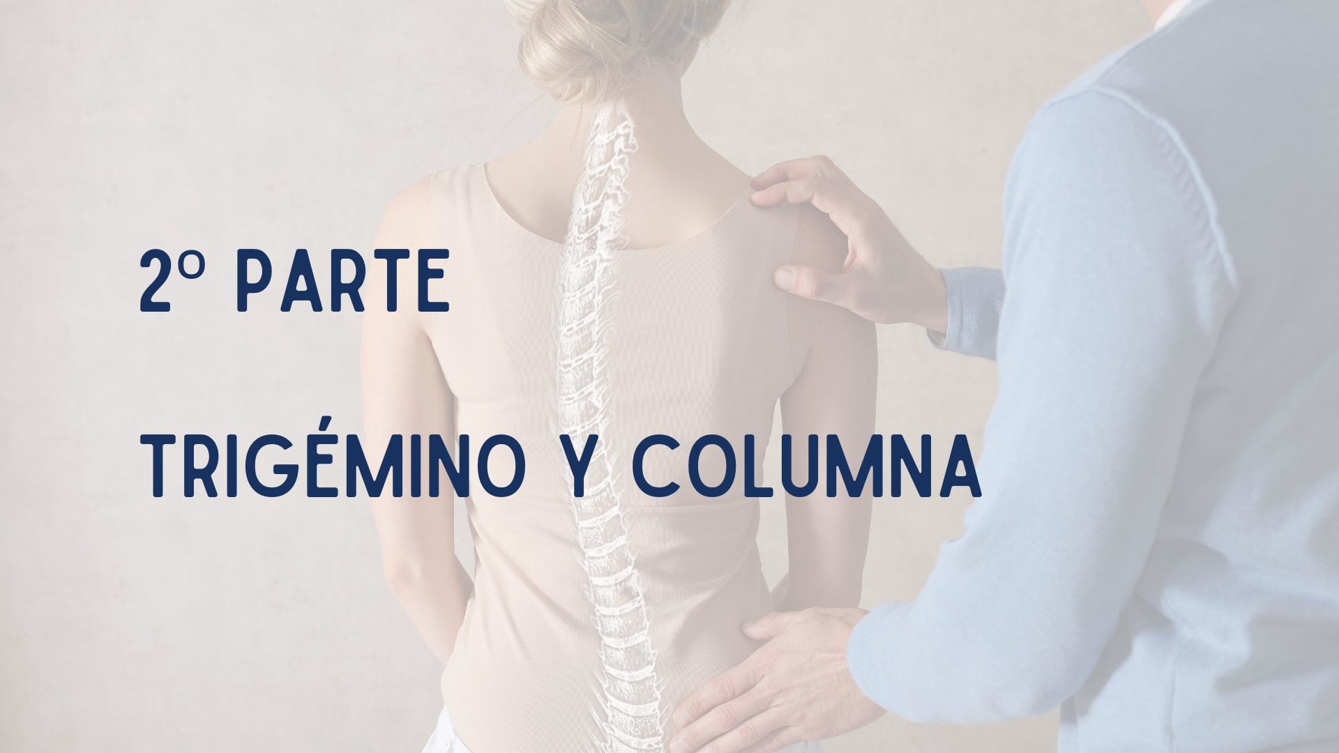 CUELLO Y COLUMNA - Trigémino y columna on Vimeo