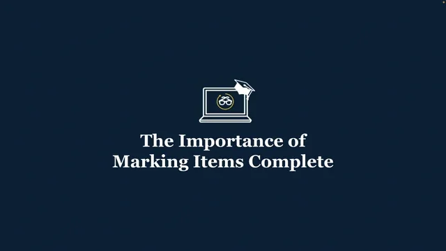The Importance of Marking Items Complete on Vimeo