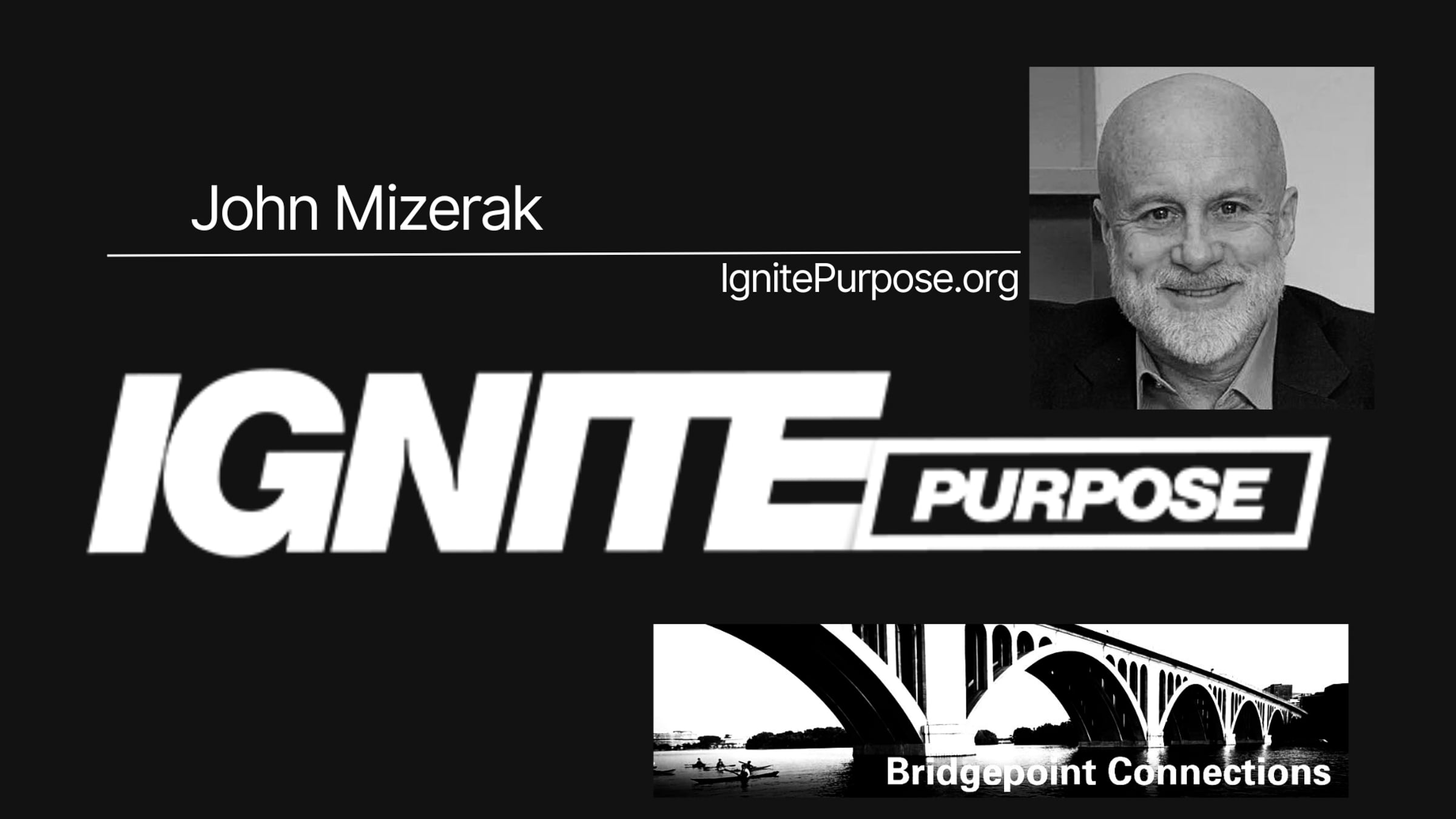 BridgePoint Connections - John Mizerak