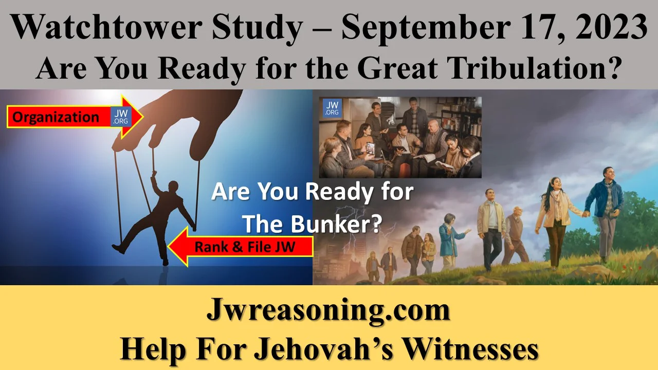 Watchtower Study - September 17, 2023 - Are You Ready for the Great ...