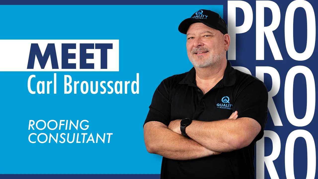 Carl Broussard | Introduction Video | Quality Roofing