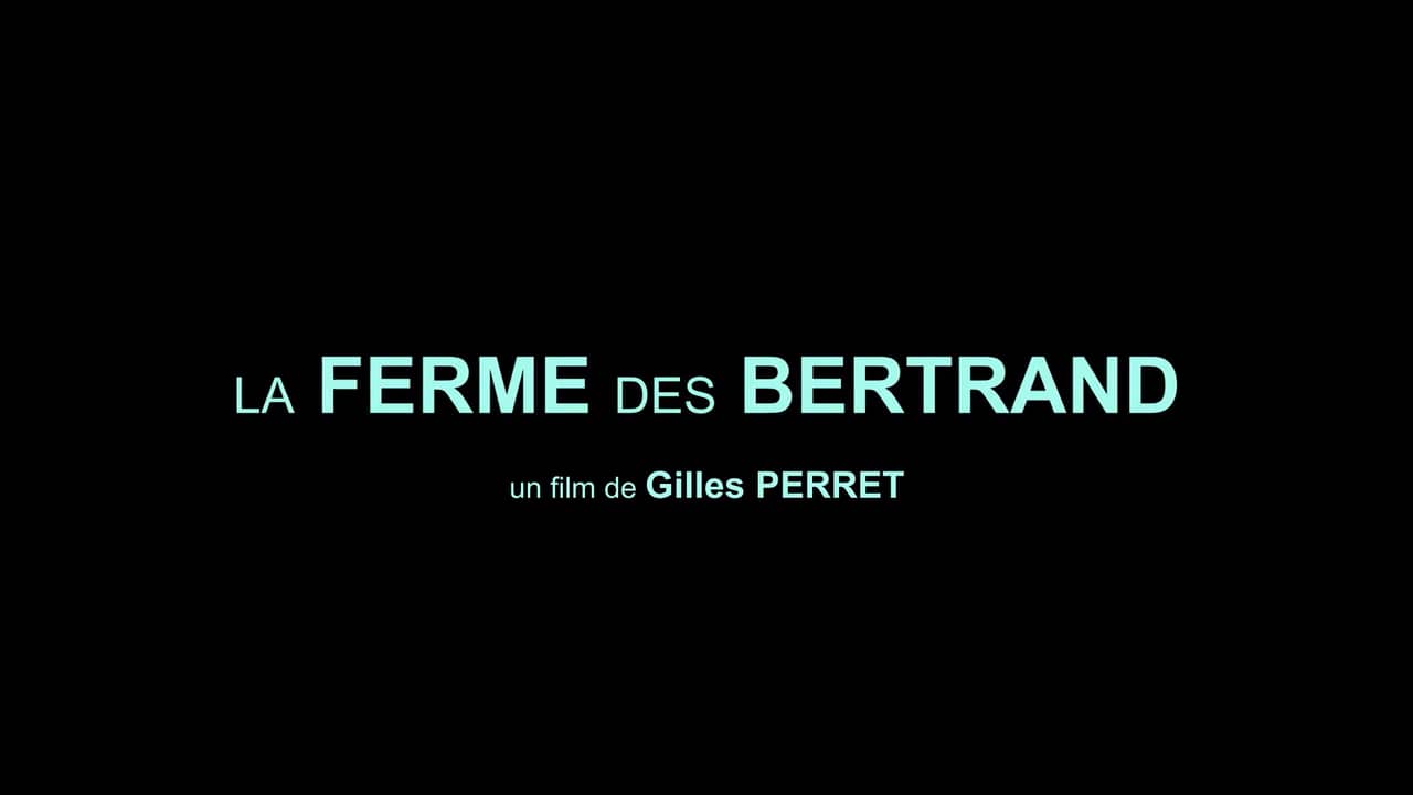 Bande-annonce LA FERME DES BERTRAND on Vimeo