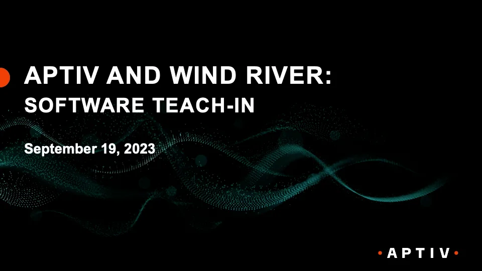 APTIV and Wind River Software Teach-In
