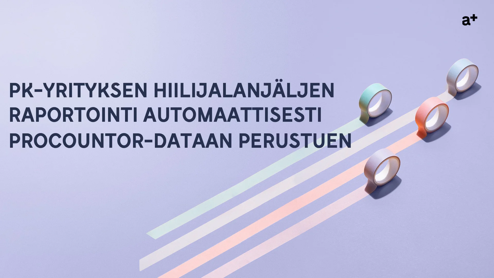 PK-yrityksen hiilijalanjäljen raportointi automaattisesti Procountor ...