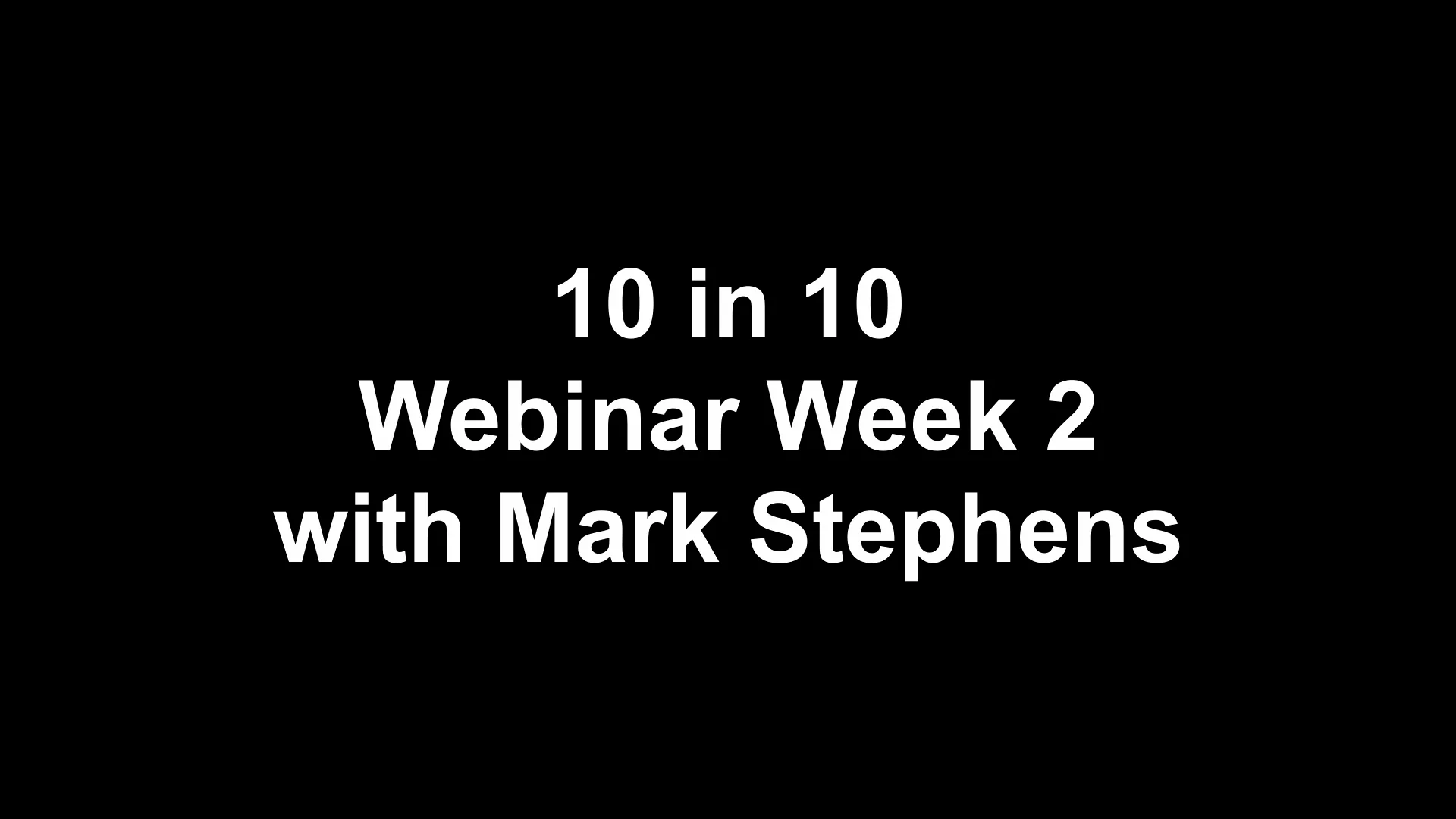10 in 10 Webinar_Week 2 on Vimeo