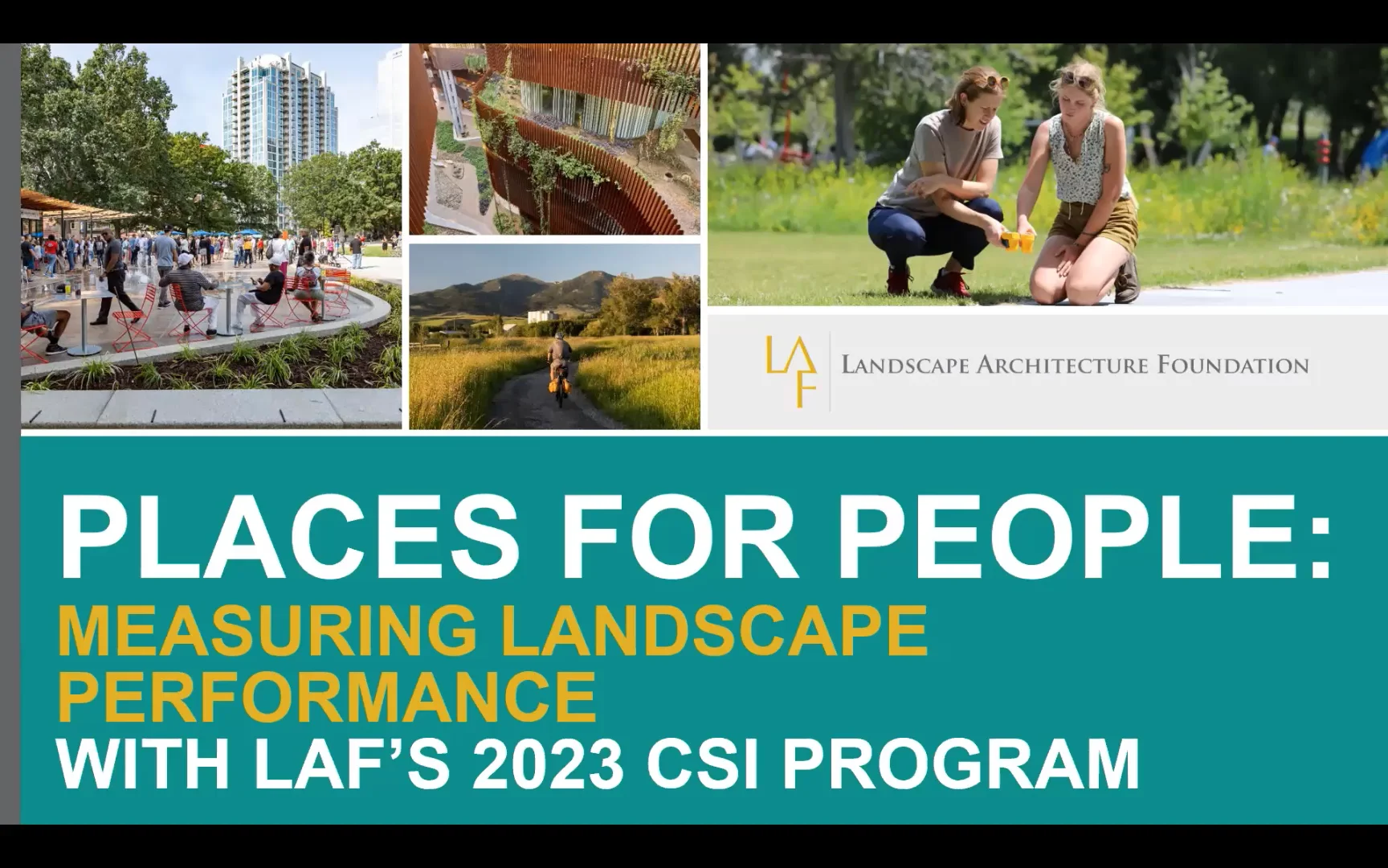 Places for People: Measuring Landscape Performance with LAF’s 2023 CSI ...