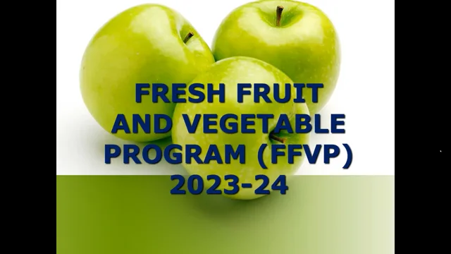 Fresh Fruits And Vegetables Program