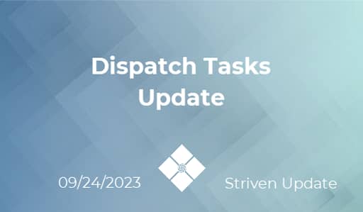 Dispatch Tasks Screen Update - 9/24/23 on Vimeo
