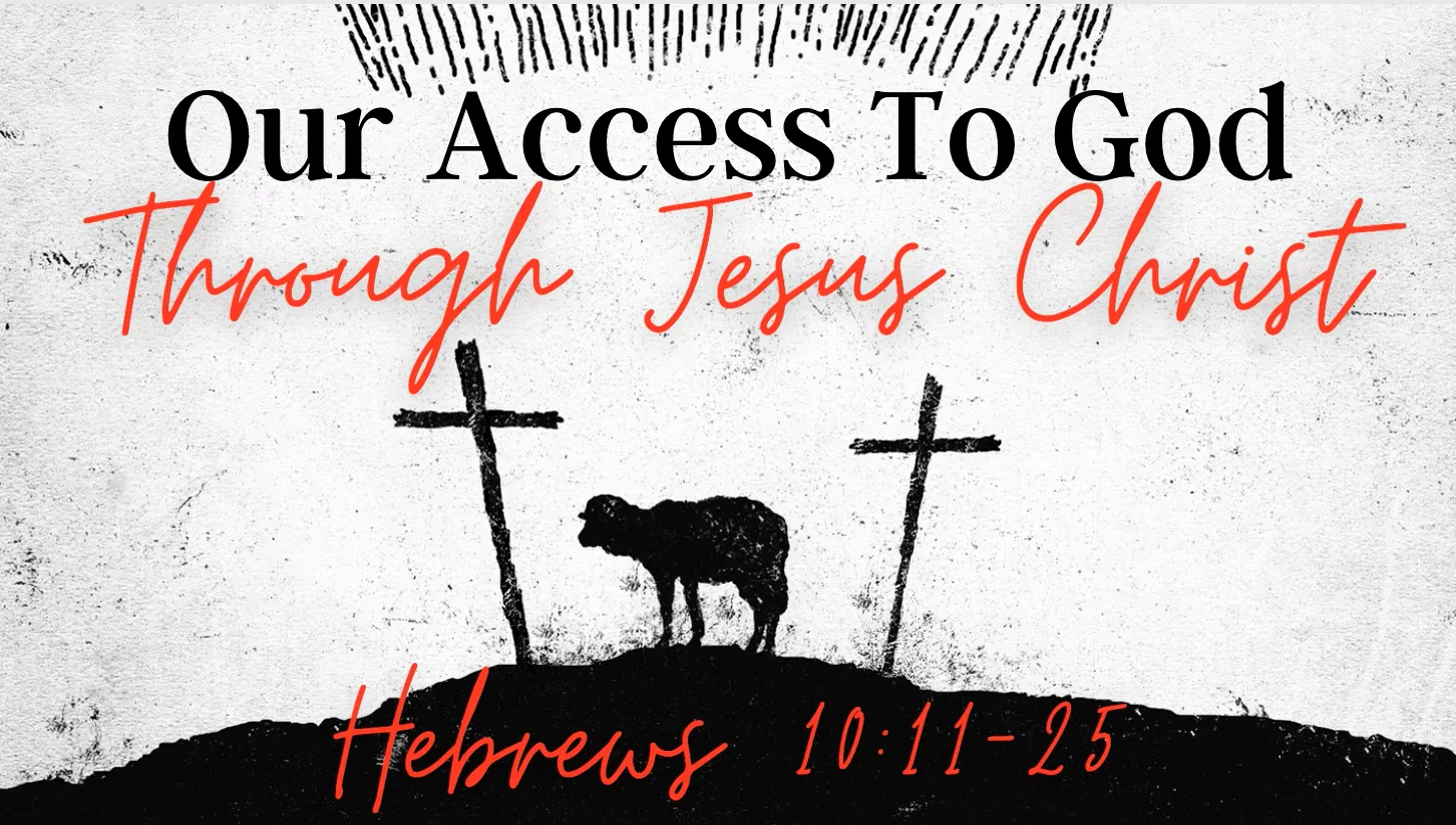 Our Access to God Through Jesus Christ [09.24.23AM] on Vimeo