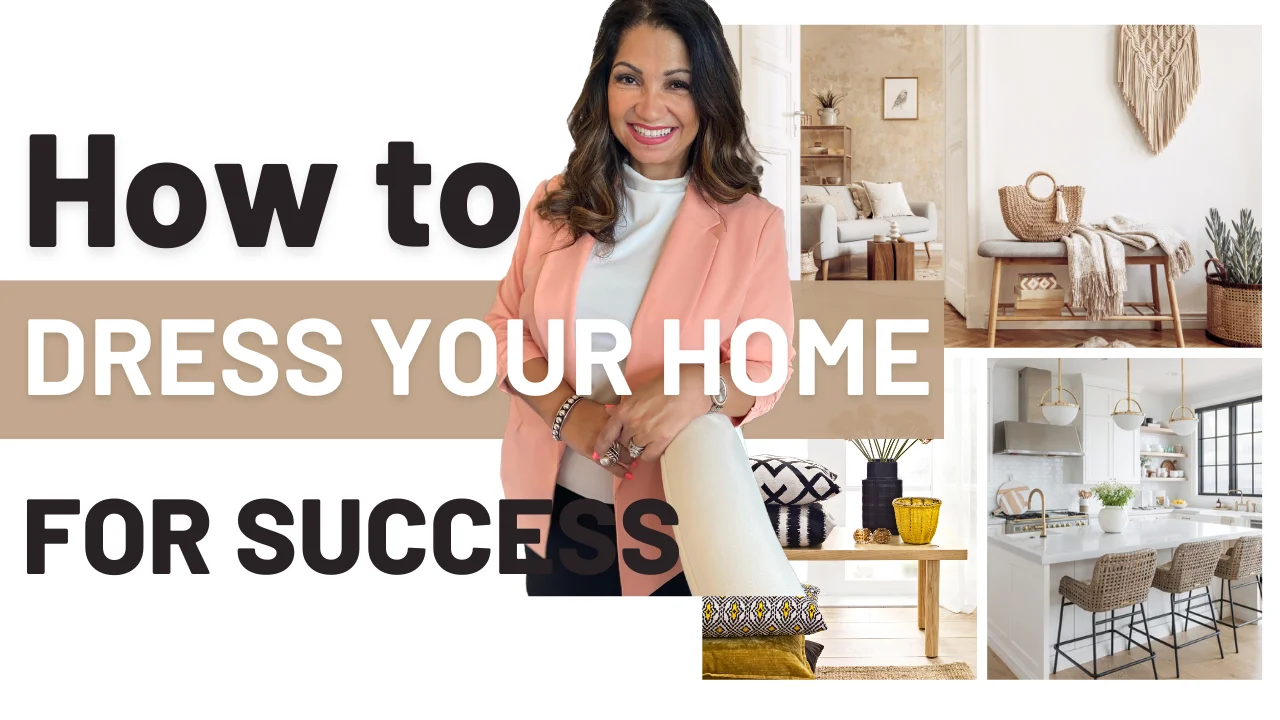 Dress your home for success!
