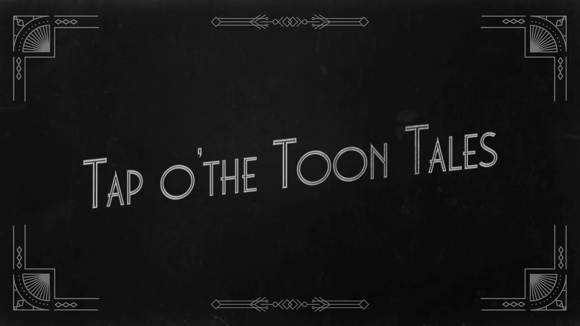 Tap O'the Toon Tales Trailer on Vimeo