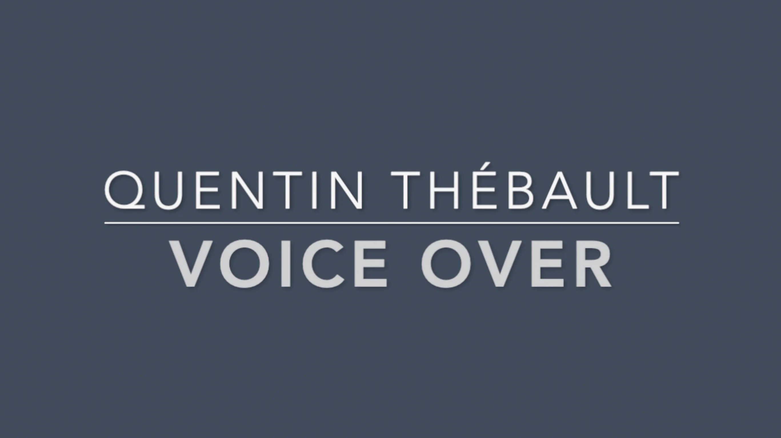 Démo VOICE OVER / Quentin THÉBAULT on Vimeo
