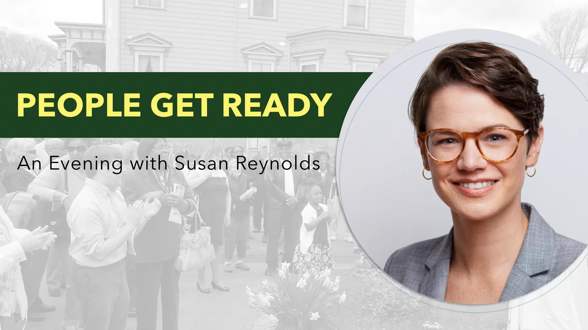 People Get Ready: An Evening with Susan Reynolds on Vimeo