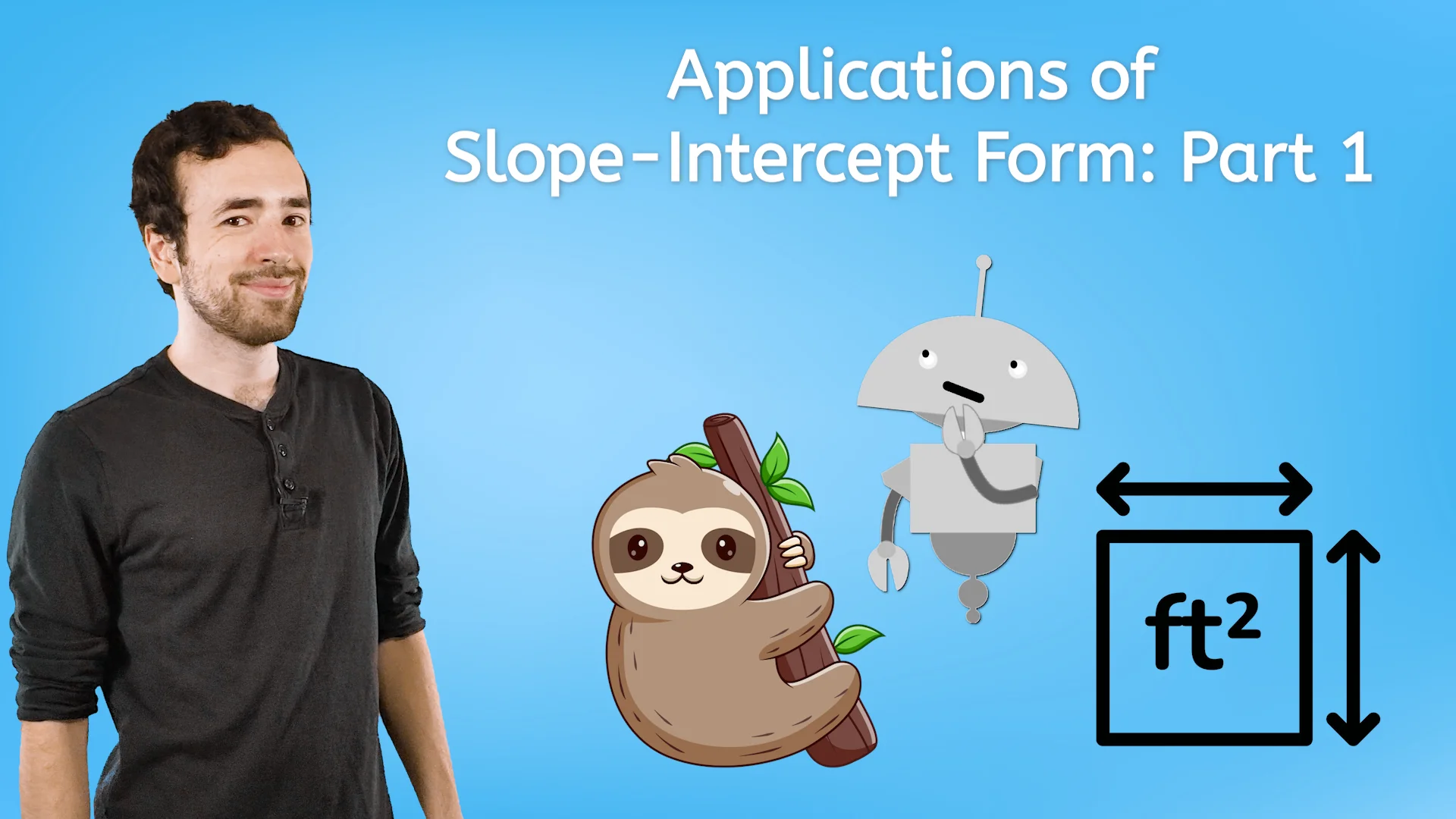 Applications of Slope-Intercept Form: Part 1