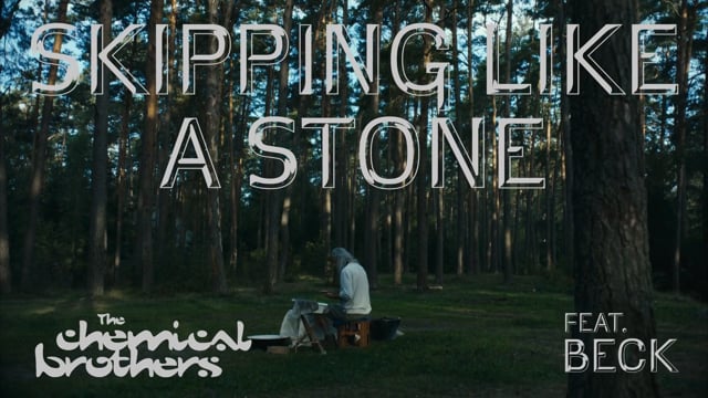 The Chemical Brothers and Beck Skip a Stone Around the World
