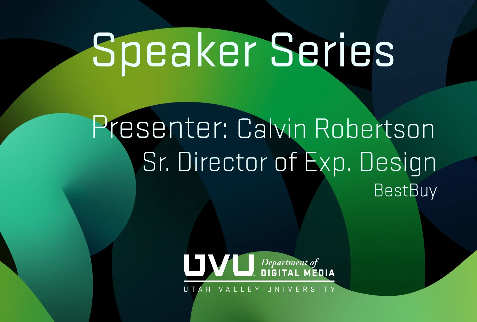 Calvin Robertson – Digital Media DWDD – Speaker Series 9-26-2023