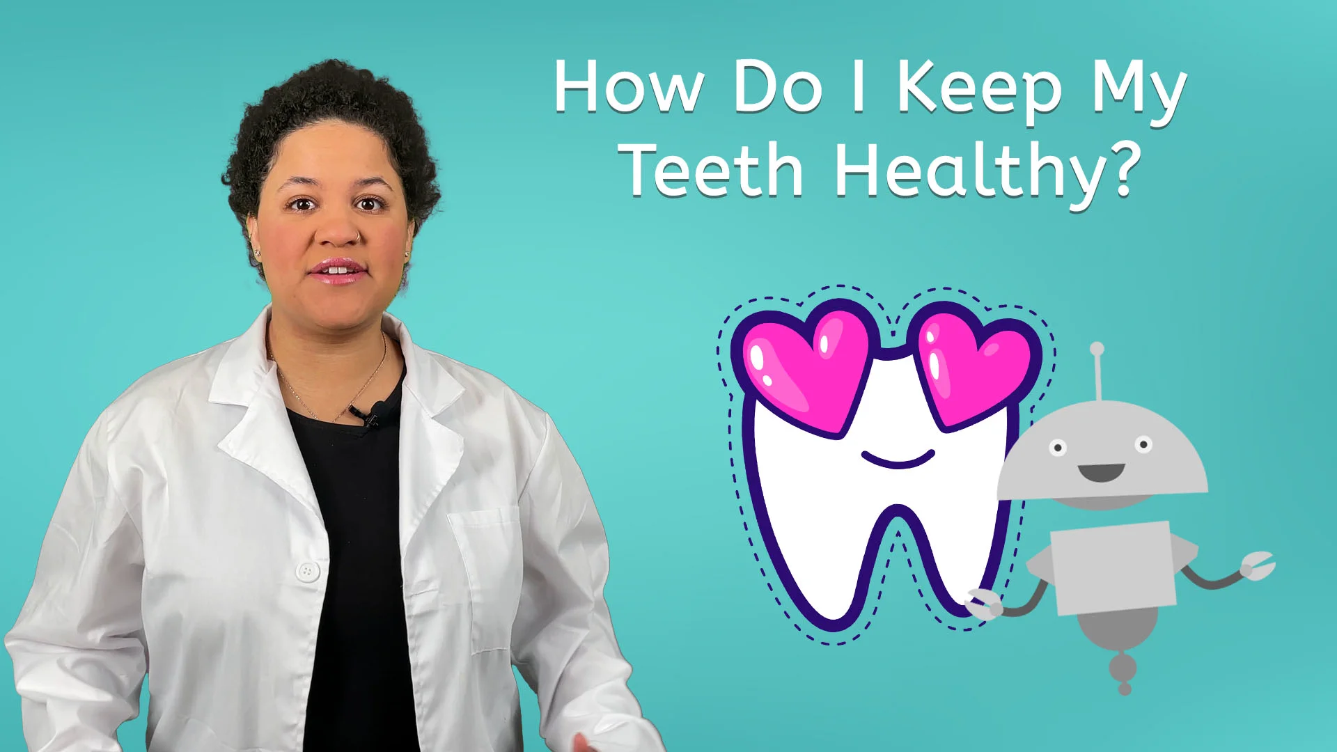 How Do I Keep My Teeth Healthy?