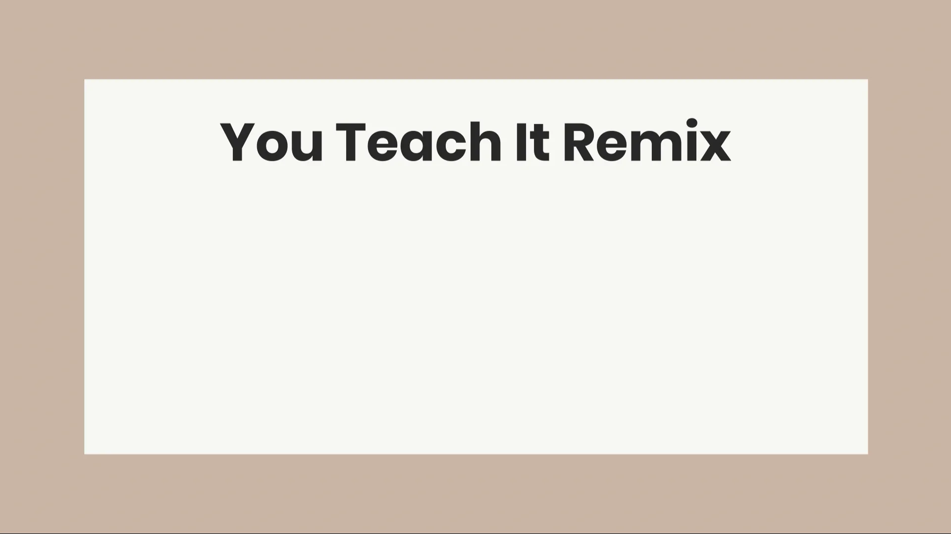 You Teach It Remix on Vimeo