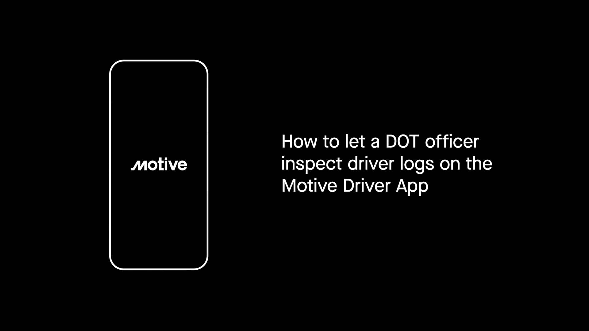 How to let a DOT officer inspect driver logs on the Motive Driver App ...