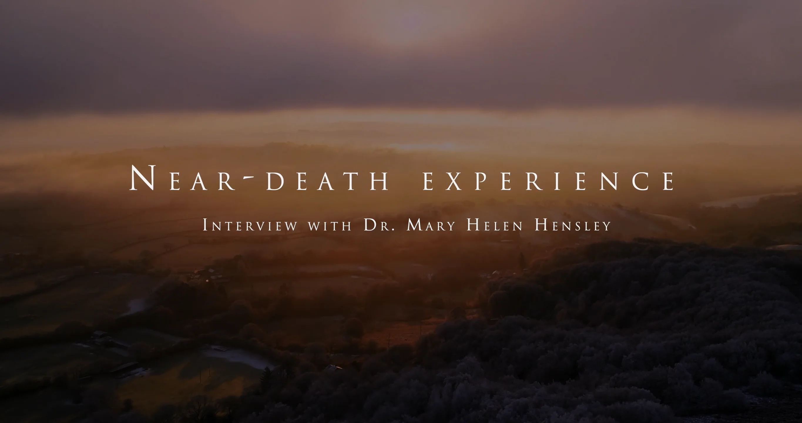 The near-death experience of Dr. Mary Helen Hensley