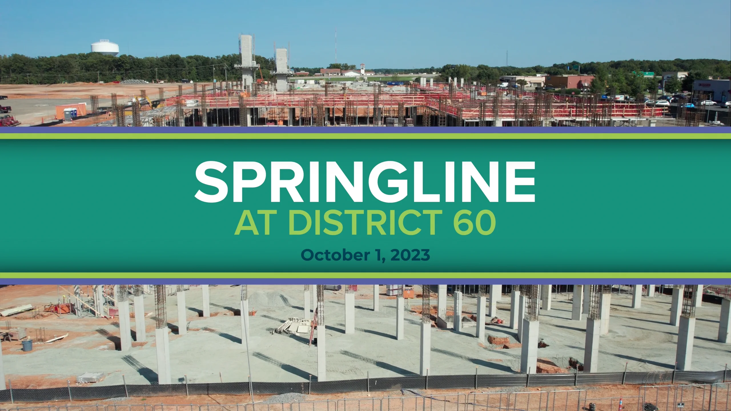 Springline at District 60 - Construction Progress - 10-01-2023 on Vimeo